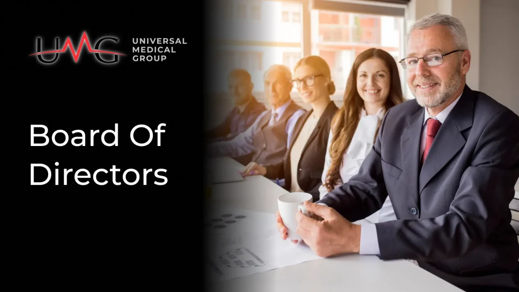 Our Board of Directors | Leadership at Universal Medical Group